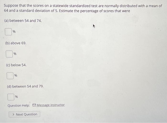 Solved Suppose that the scores on a statewide standardized | Chegg.com