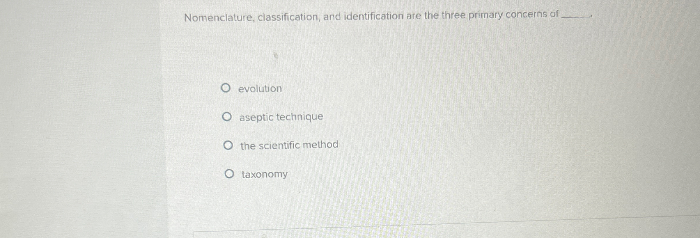 Solved Nomenclature, classification, and identification are | Chegg.com