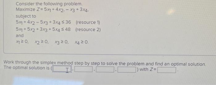 Solved Consider the following problem. Maximize | Chegg.com