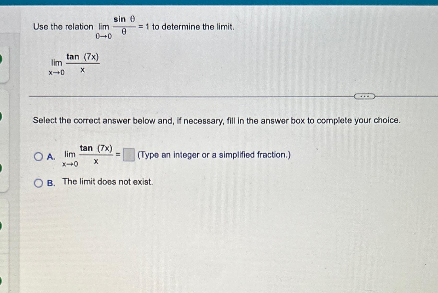 Solved Use the relation limθ→0sinθθ=1 ﻿to determine the | Chegg.com