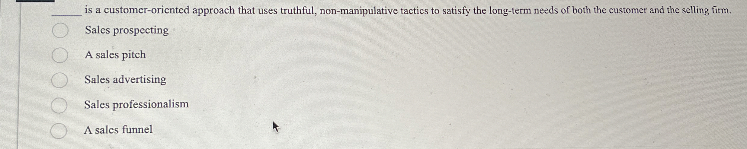Solved q,is a customer-oriented approach that uses truthful, | Chegg.com