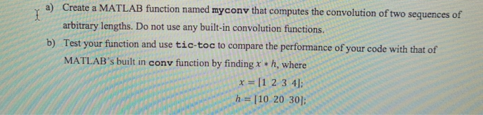 Solved a) a) Create a MATLAB function named mycony that | Chegg.com