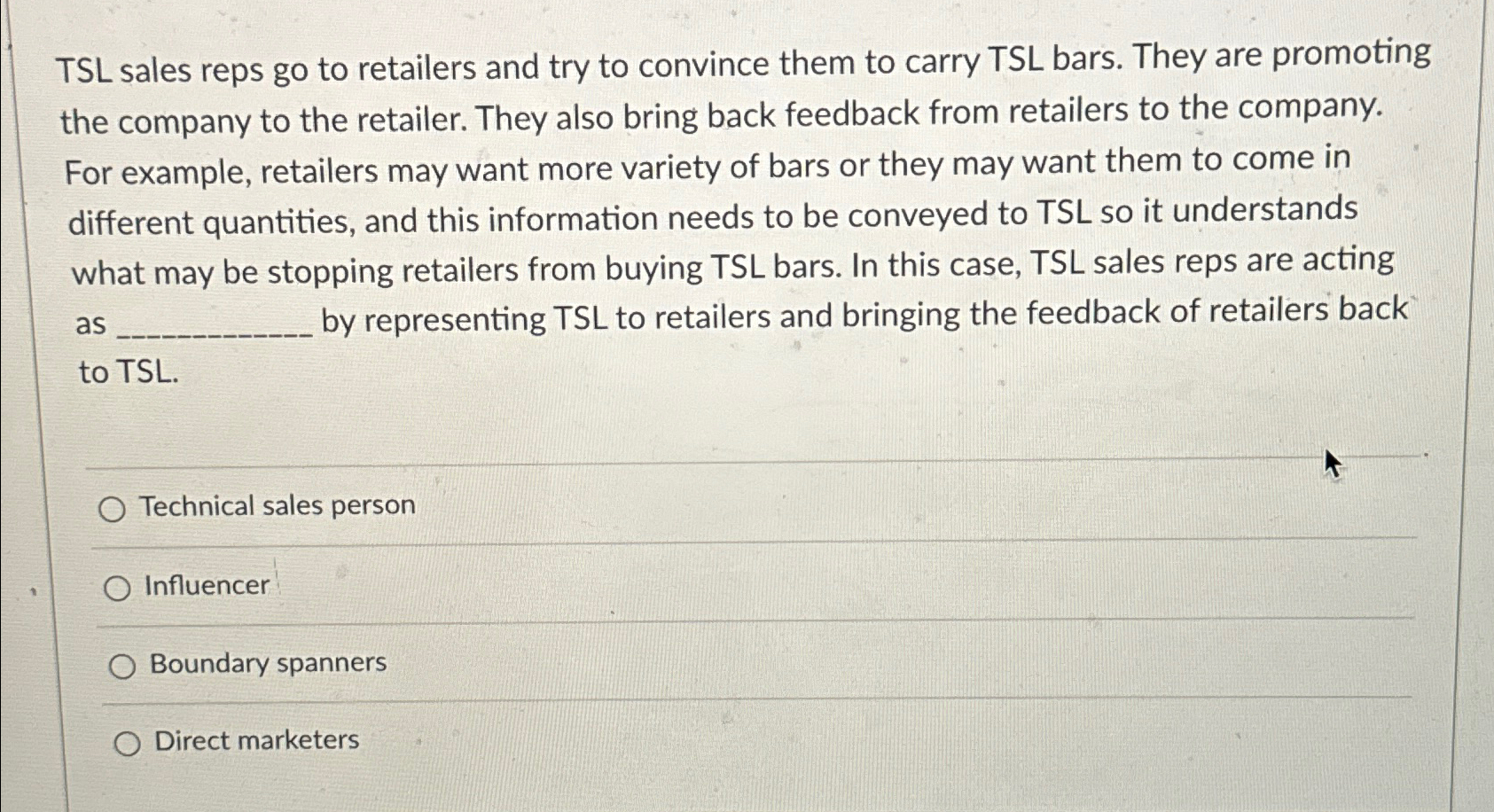 Solved TSL sales reps go to retailers and try to convince | Chegg.com