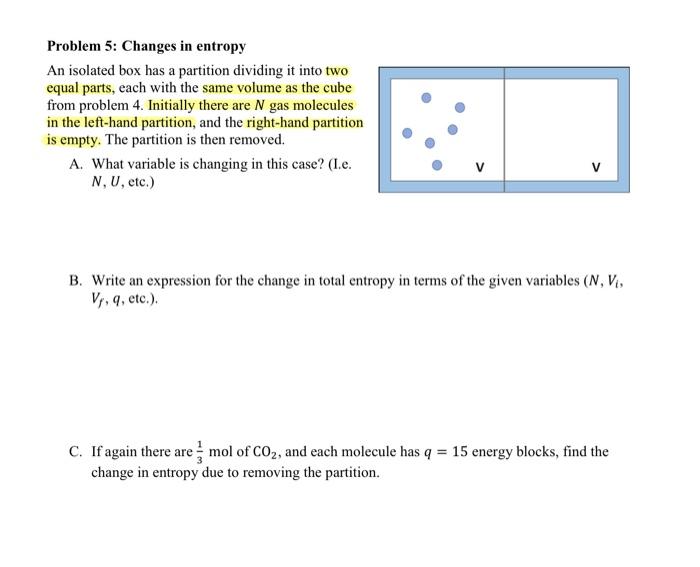Solved Problem 5: Changes in entropy An isolated box has a | Chegg.com