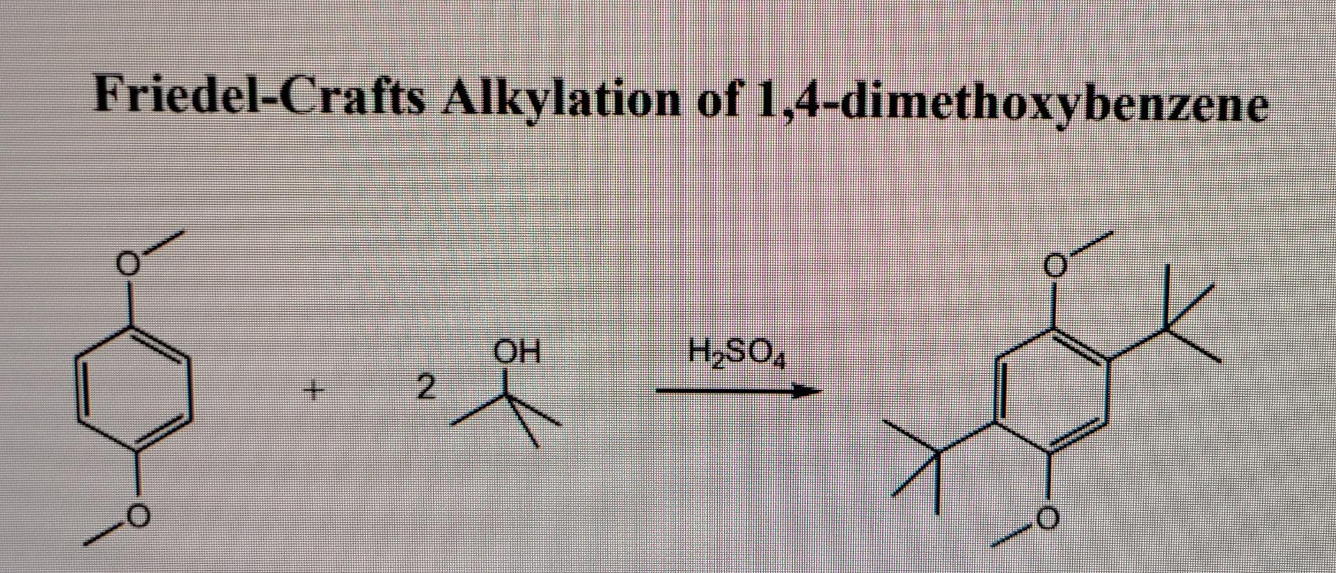 Solved Friedel-Crafts Alkylation of 1,4-dimethoxybenzene OH | Chegg.com