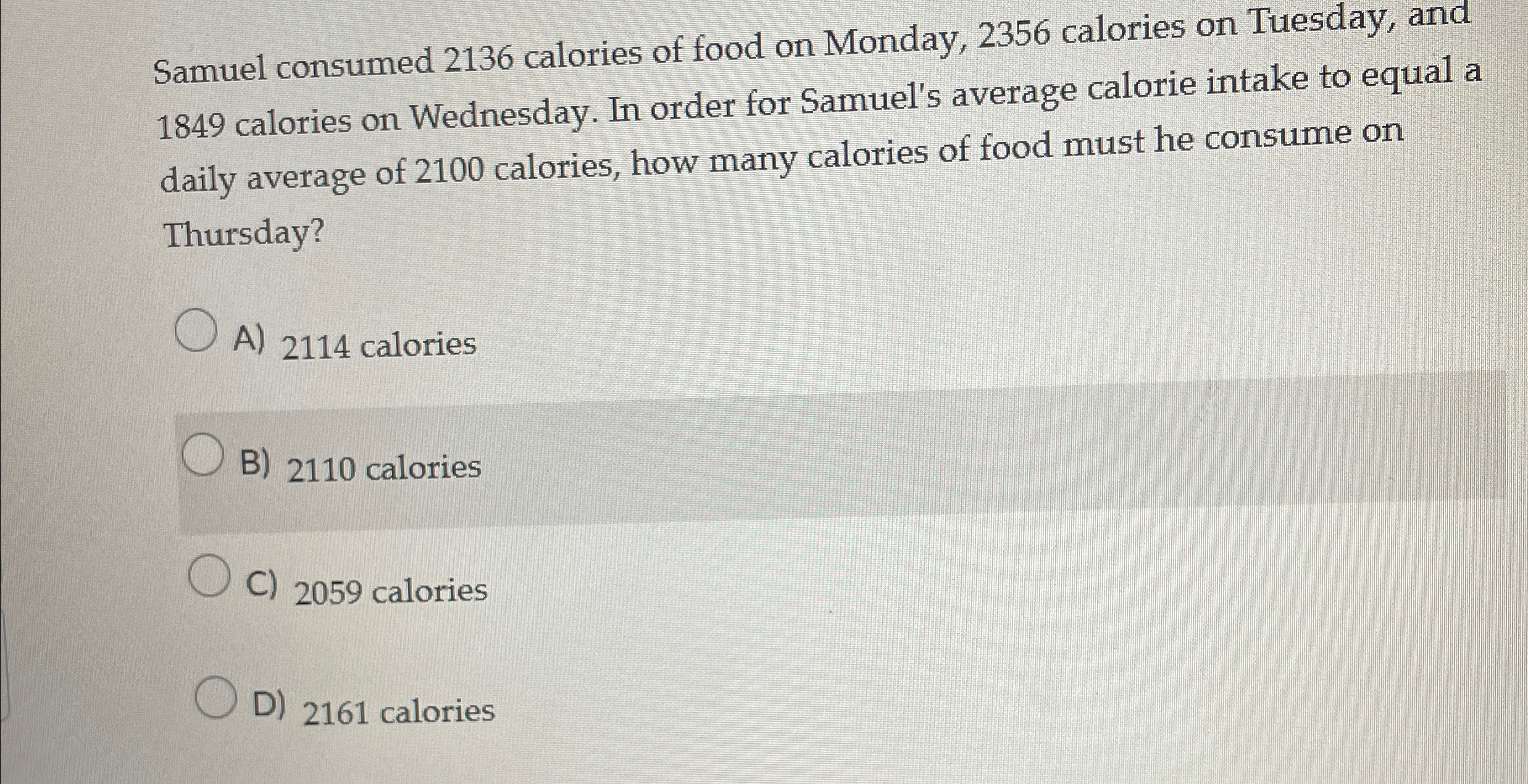Solved Samuel consumed 2136 ﻿calories of food on Monday, | Chegg.com