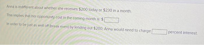 Solved Anna is indifferent about whether she receives $200 | Chegg.com