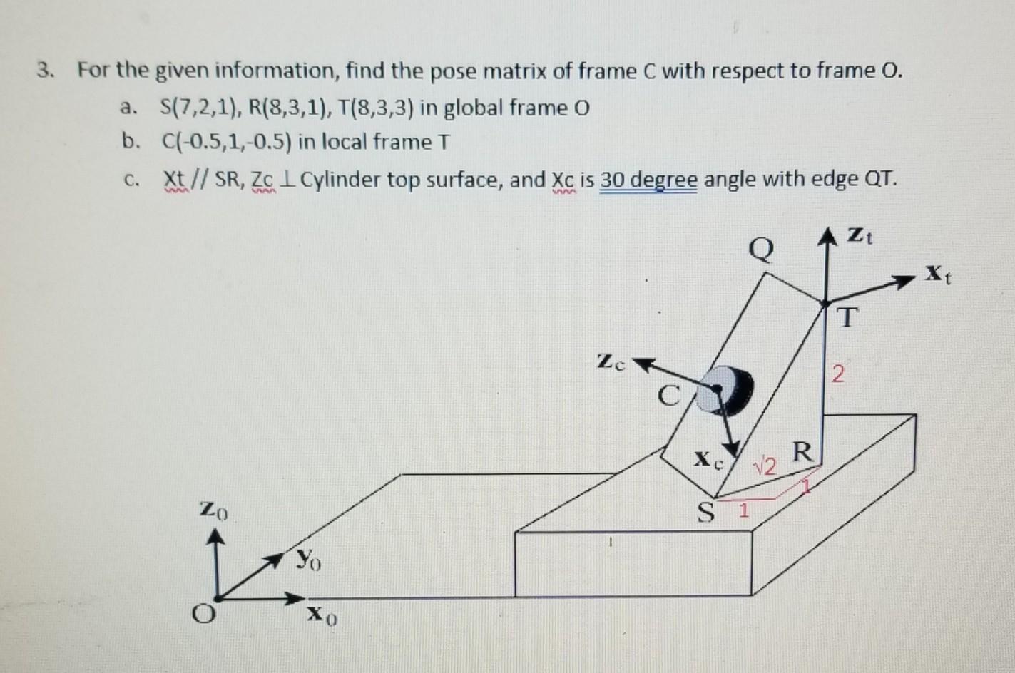 Solved 3. For the given information, find the pose matrix of | Chegg.com