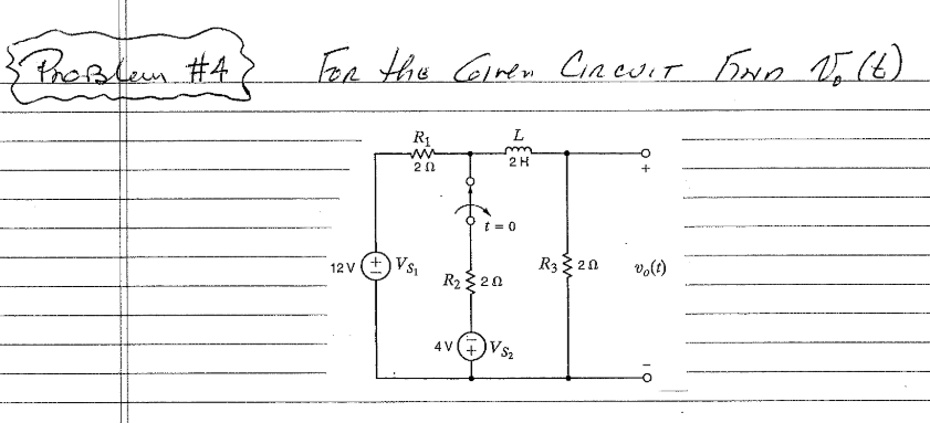 Solved Problem #4: For the given circuit find Vo(t). | Chegg.com