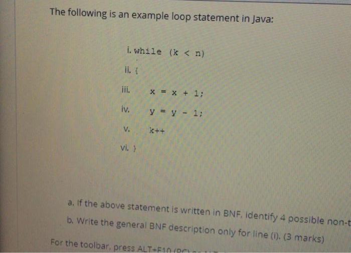 Solved The following is an example loop statement in Java: | Chegg.com