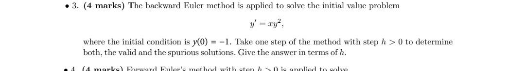 Solved • 3. (4 marks) The backward Euler method is applied | Chegg.com