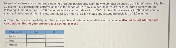 Solved As part of an insurance company's training program, | Chegg.com