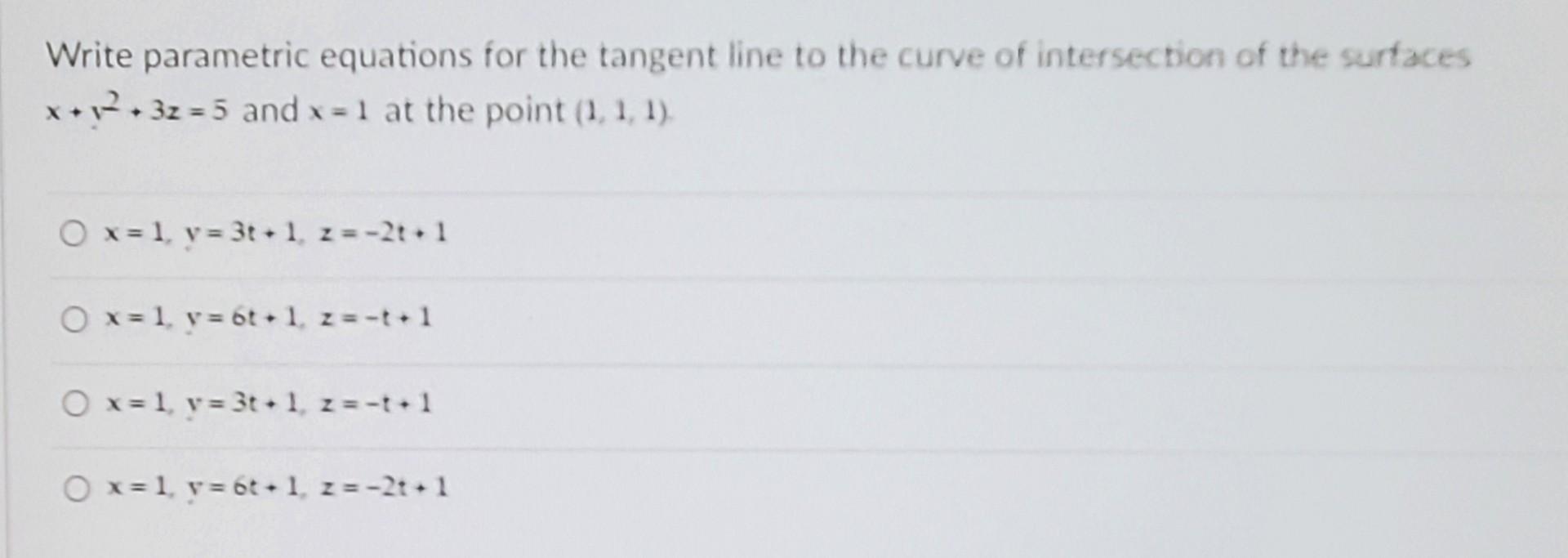 Solved Write parametric equations for the tangent line to | Chegg.com