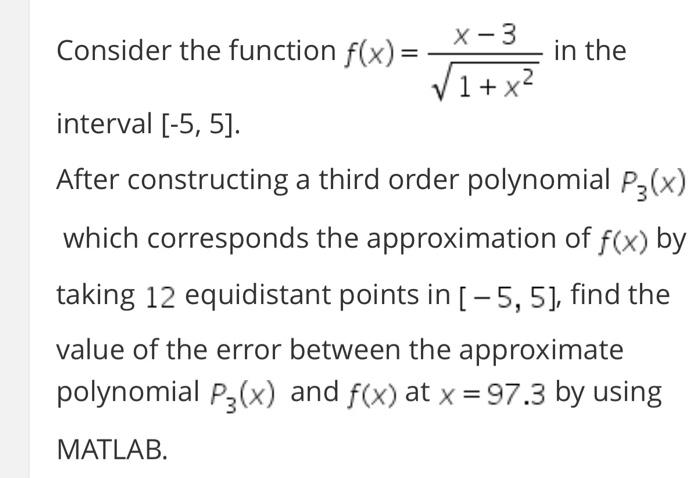 Consider the function f(x)=1+x2x−3 in the interval | Chegg.com