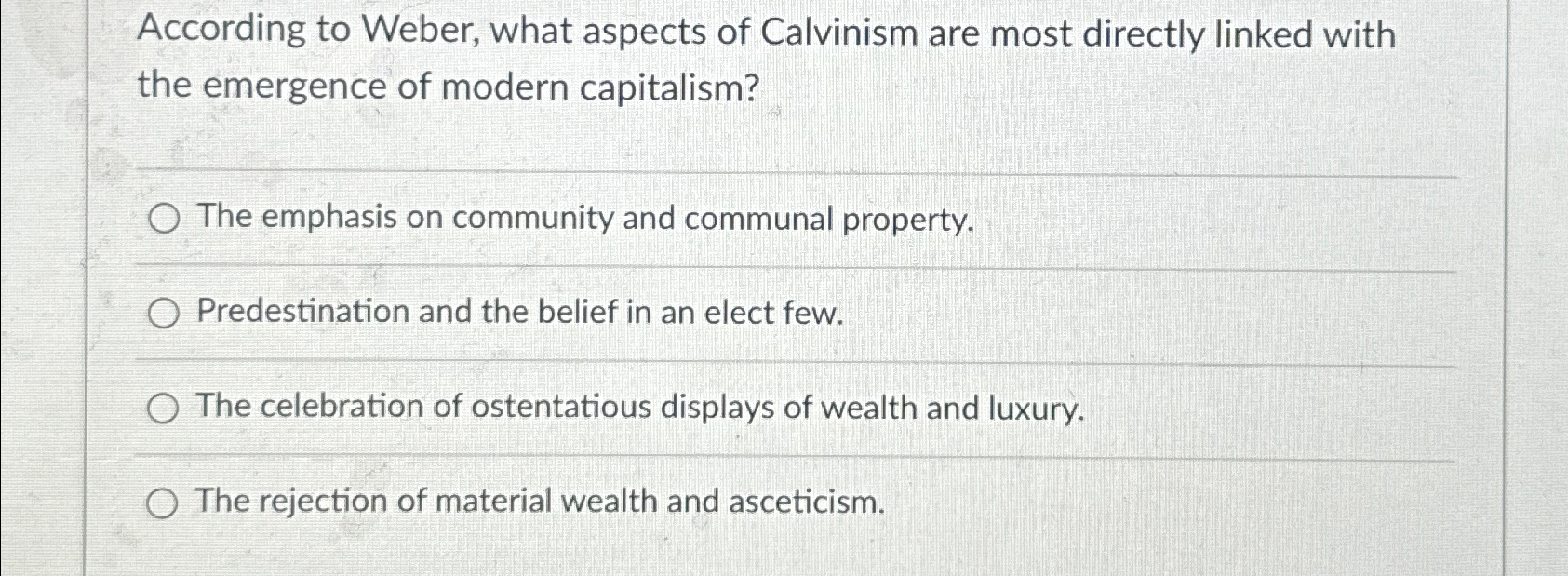 According to Weber, what aspects of Calvinism are | Chegg.com