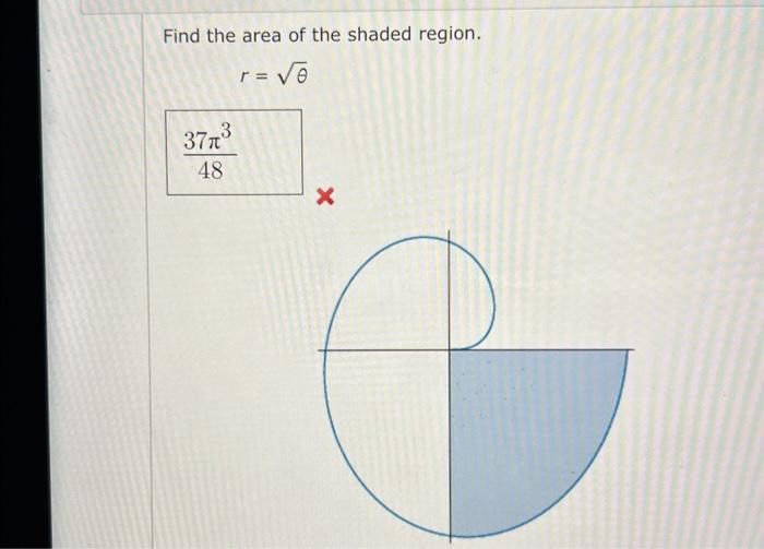 Solved Find the area of the shaded region. r=θ | Chegg.com