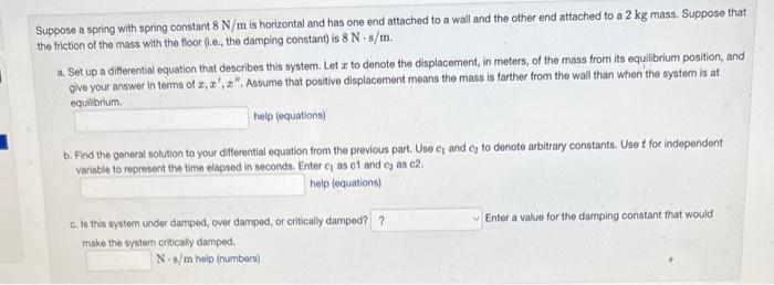 Solved Suppose a spring with spring constant 2 N/m is | Chegg.com