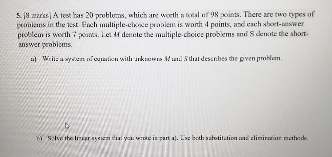 Solved 5. [8 marks] A test has 20 problems, which are worth | Chegg.com
