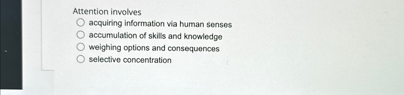 Solved Attention involves acquiring information via human | Chegg.com