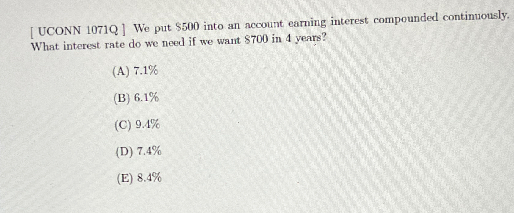 Solved [ ﻿UCONN 1071Q] ﻿We put $500 ﻿into an account earning | Chegg.com