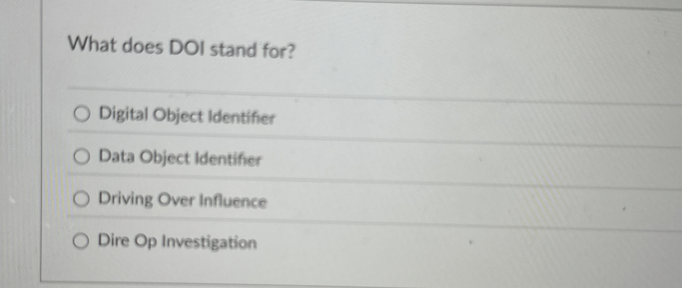 Solved What does DOI stand for?Digital Object IdentifierData | Chegg.com