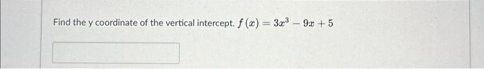 Solved f(x)=3x3−9x+5 | Chegg.com