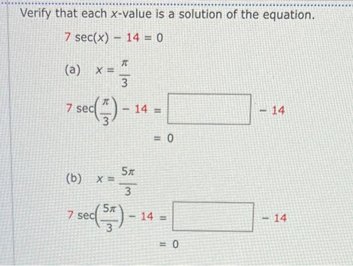 Solved Verify that each x-value is a solution of the | Chegg.com