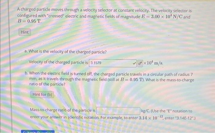 Solved A charged particle moves through a velocity selector | Chegg.com