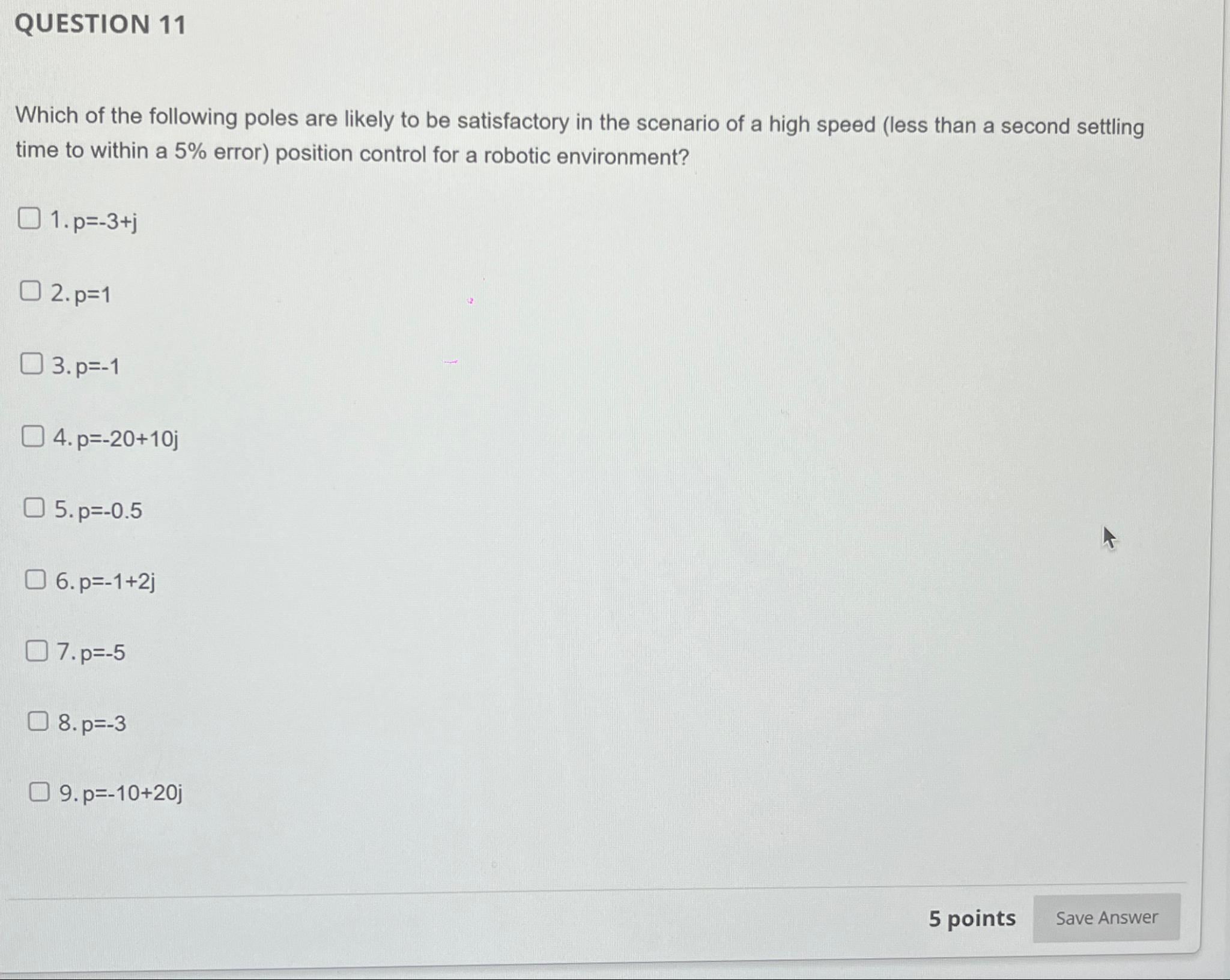 Solved QUESTION 11Which of the following poles are likely to | Chegg.com