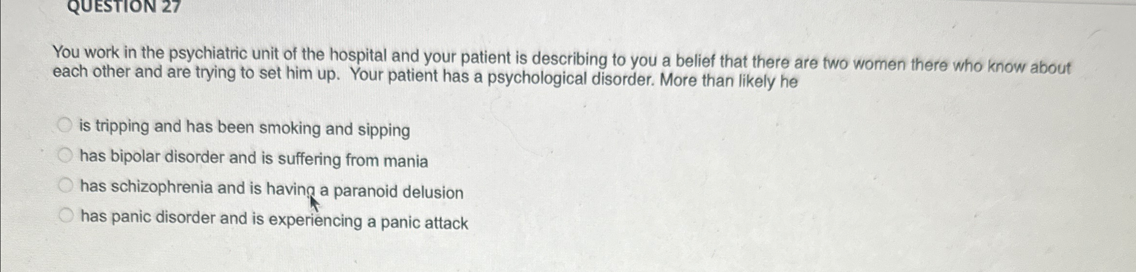 Solved You work in the psychiatric unit of the hospital and | Chegg.com