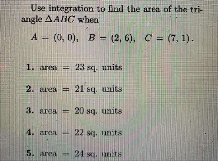Solved Use integration to find the area of the triangle ABC | Chegg.com