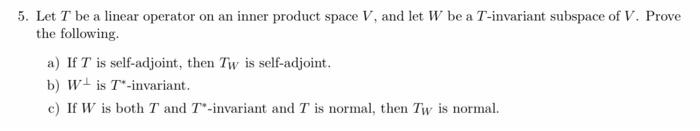 Solved 5. Let T be a linear operator on an inner product | Chegg.com