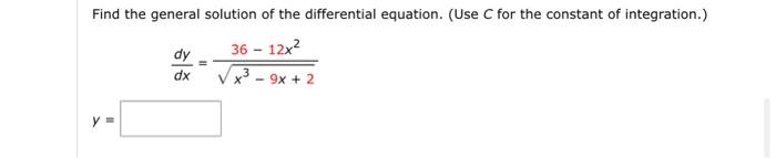 [Solved]: Find the general solution of the differential equ