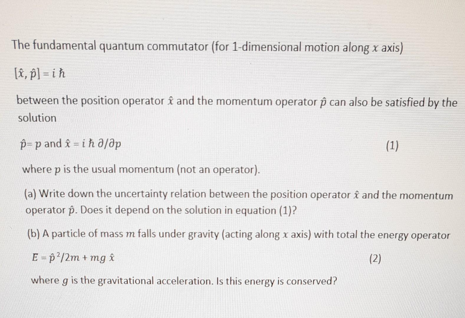 Solved The fundamental quantum commutator (for 1-dimensional | Chegg.com