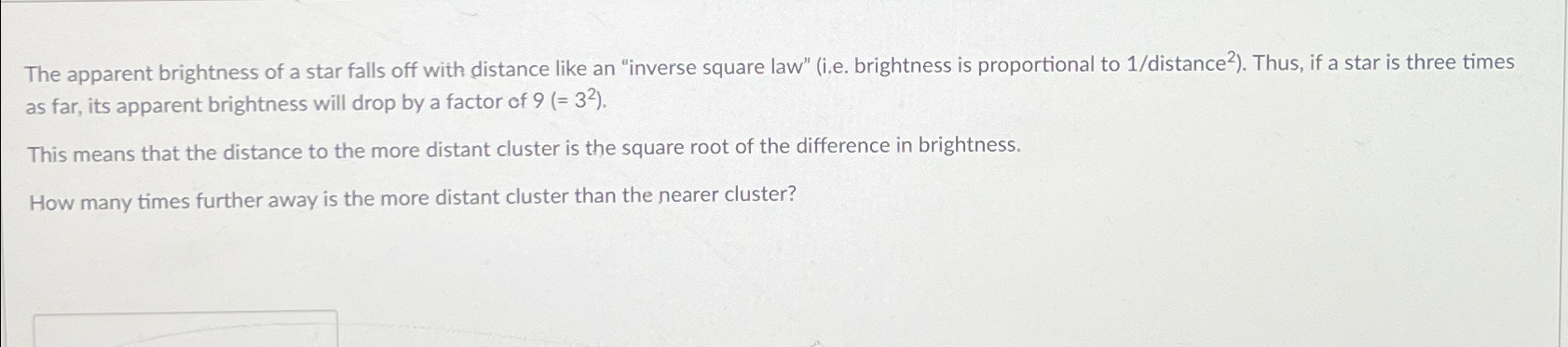 Solved The apparent brightness of a star falls off with | Chegg.com