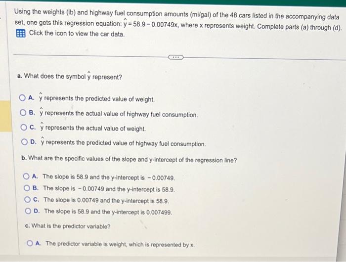 [Solved]: Using the weights (lb) and highway fuel consumpti