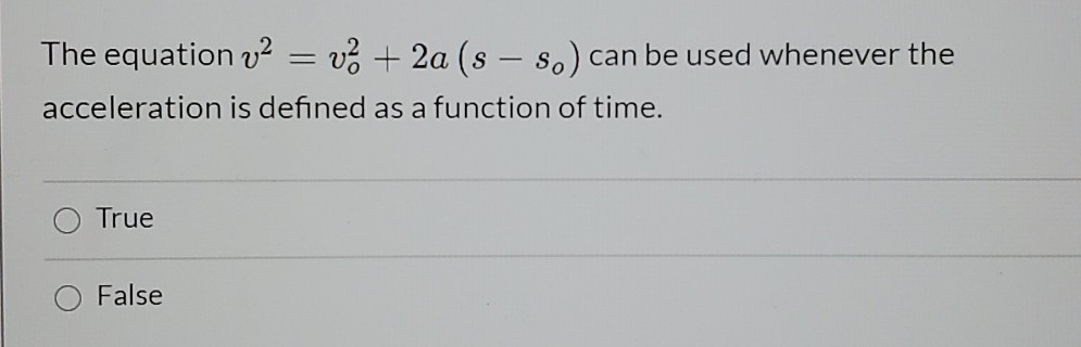 Solved The equation v2 = v2 + 2a (s – s.) can be used | Chegg.com