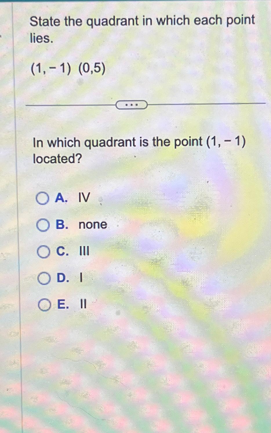 Solved State the quadrant in which each point | Chegg.com