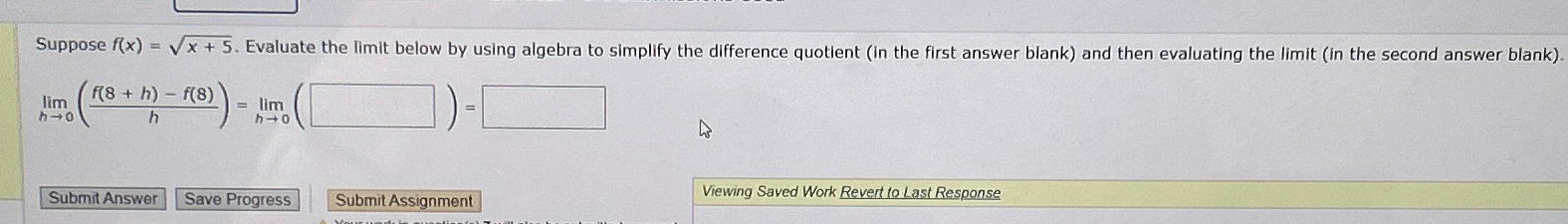 Solved Suppose f(x)=x+52. ﻿Evaluate the limit below by using | Chegg.com