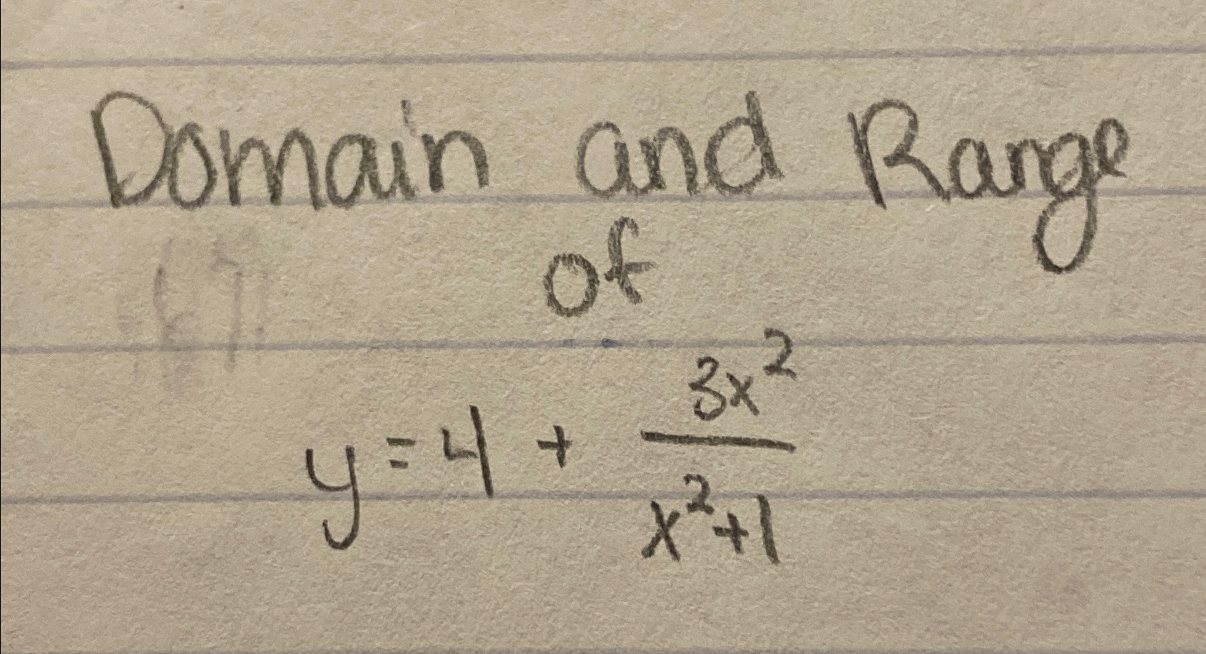 Solved Domain and Rangey=4+3x2x2+1 | Chegg.com