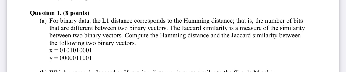 Solved Question 1. (8 ﻿points)(a) ﻿For binary data, the L1 | Chegg.com
