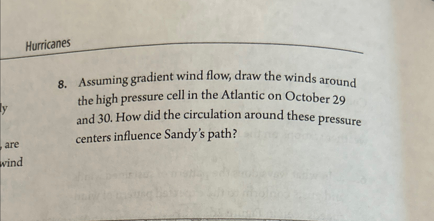 Solved Hurricanes8. ﻿Assuming gradient wind flow, draw the | Chegg.com