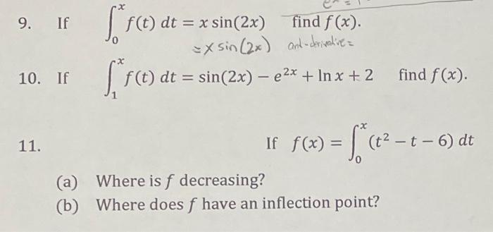 Solved 9. If ∫0xf(t)dt=xsin(2x) find f(x). 10. If | Chegg.com