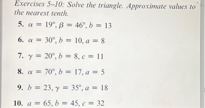 Solved Exercises 5–10: Solve the triangle. Approximate | Chegg.com