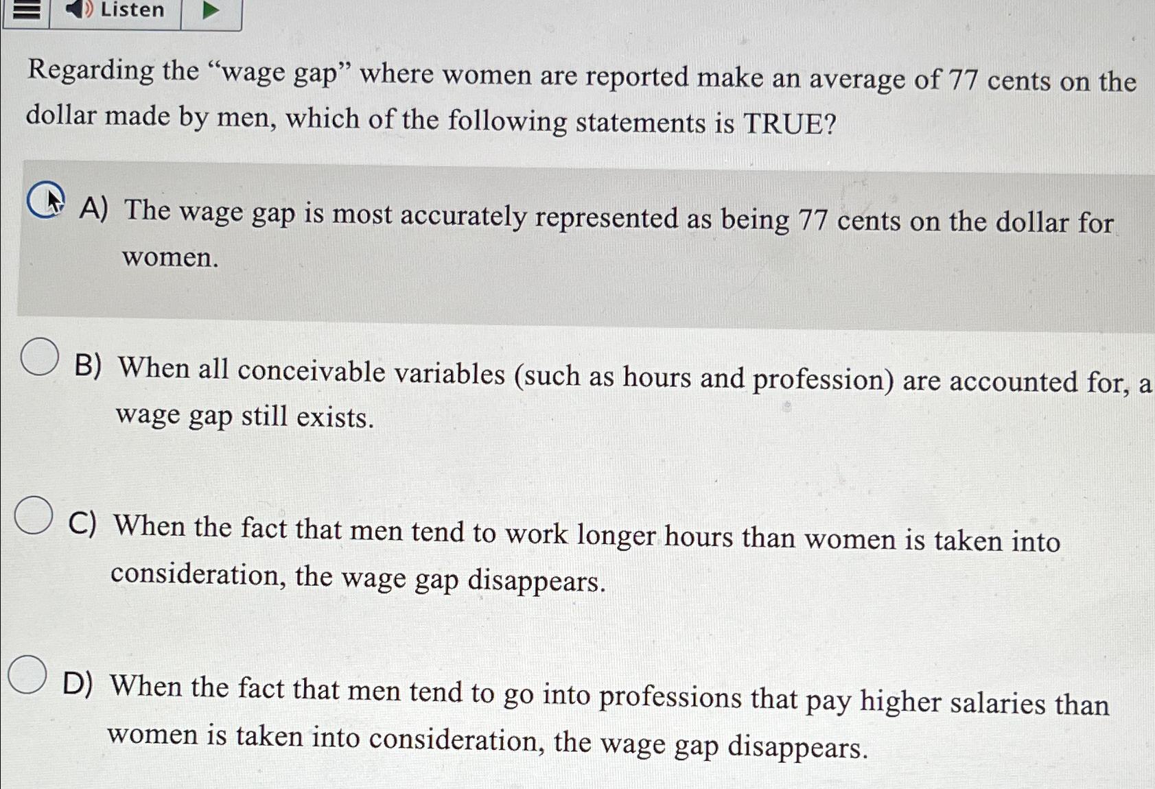 Solved ListenRegarding the "wage gap" where women are | Chegg.com