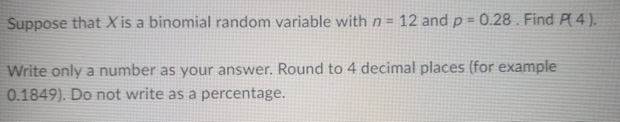 Solved Suppose That Xis A Binomial Random Variable With N