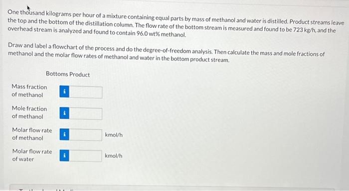 Solved One thousand kilograms per hour of a mixture | Chegg.com