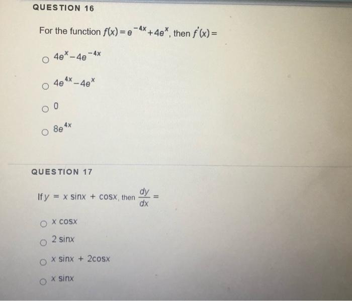 Solved Question 16 For The Function F X E 4x 4e Then