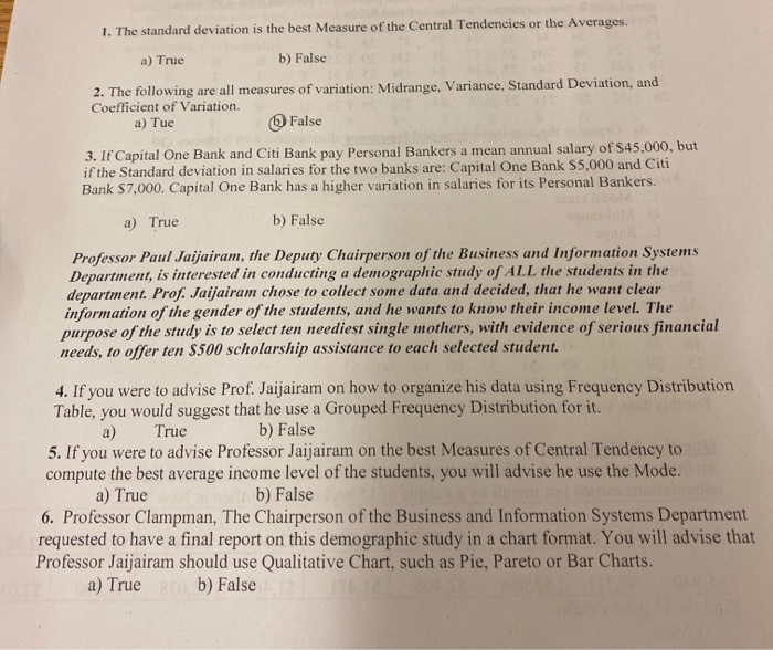 Solved 1 The Standard Deviation Is The Best Measure Of The