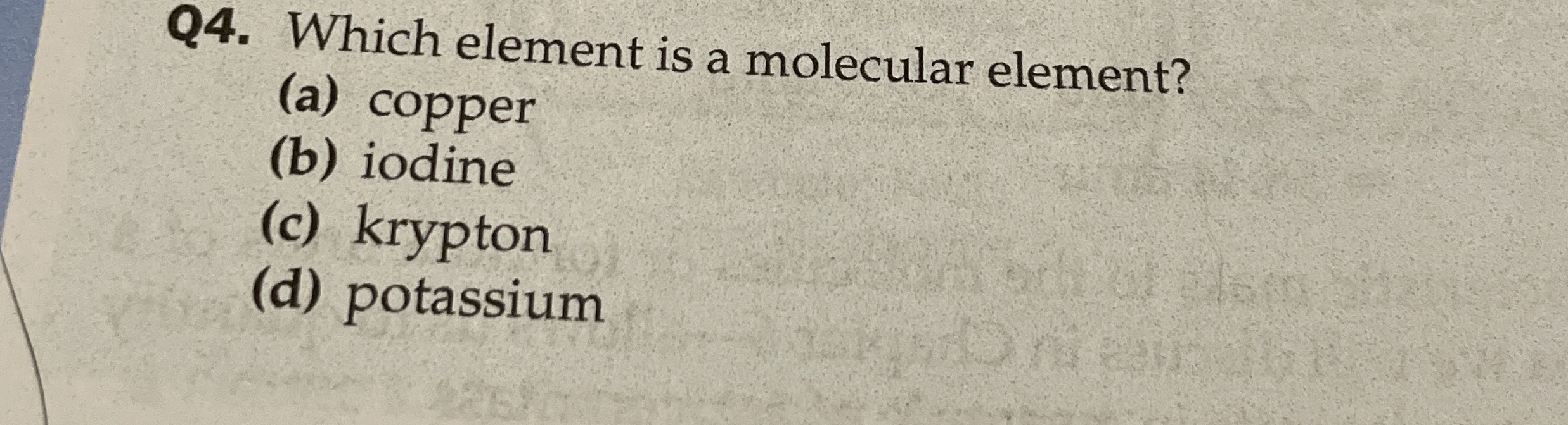 Solved Q4. ﻿Which element is a molecular element?(a) | Chegg.com